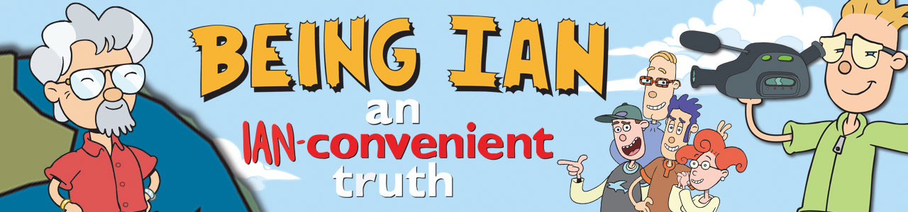 Being Ian: An Ian-convenient Truth | Being Ian: An Ian-Convenient Truth